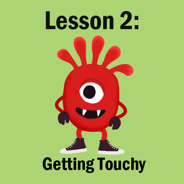 Lesson 2: Getting Touchy – Windsor-Essex Children's Aid Society